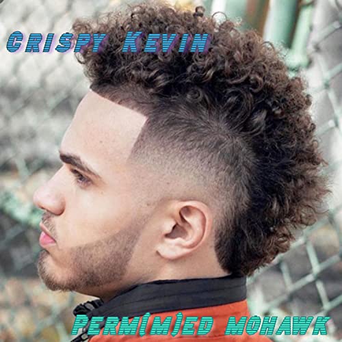 Play Perm(m)ed Mohawk by Crispy Kevin on Amazon Music