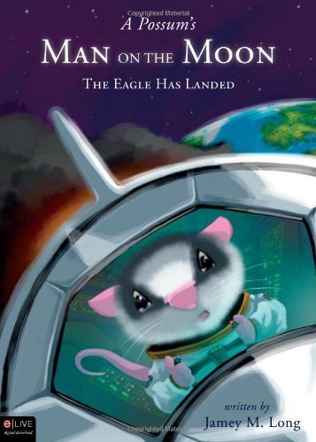 A Possum's Man on the Moon - Kindle edition by Jamey M. Long. Children ...