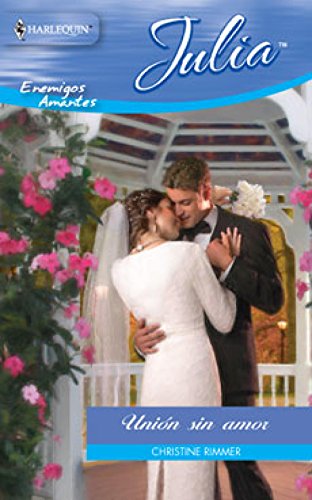 Unión sin amor (Julia) (Spanish Edition) - Kindle edition by RIMMER ...