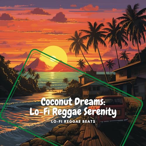 Amazon MusicでLo-Fi Reggae BeatsのCoconut Dreams: Lo-Fi Reggae Serenityを再生する