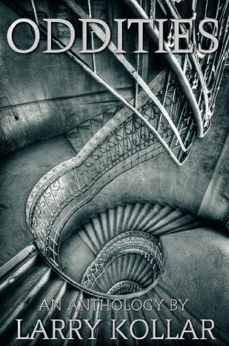 Amazon.com: Oddities: an Anthology eBook : Kollar, Larry: Kindle Store