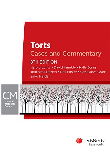 Torts: Cases and Commentary, 8th edition - Luntz/Hambly/Burns/Dietrich ...