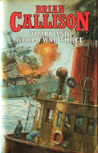 TRAPP AND WORLD WAR THREE (The Captain Trapp Voyages Book 3) - Kindle ...