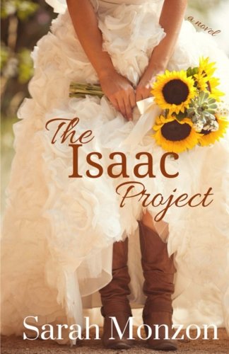 The Isaac Project: Monzon, Sarah: 9780692489192: Amazon.com: Books