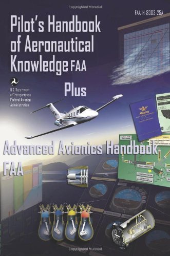 Pilot's Handbook of Aeronautical Knowledge FAA Plus Advanced Avionics ...