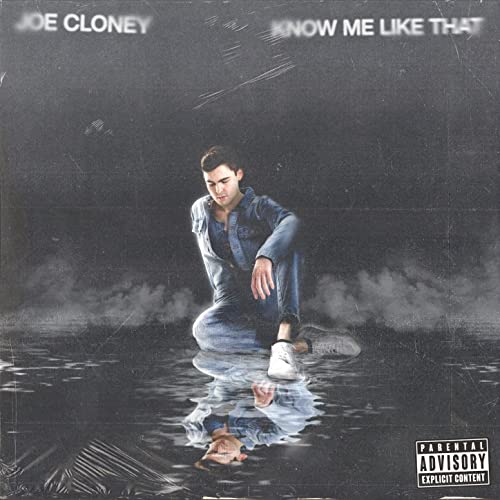 Écouter Know Me Like That par Joe Cloney sur Amazon Music Unlimited