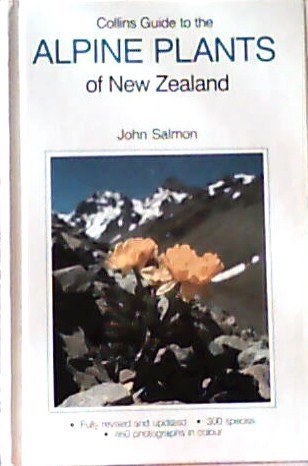 Collins Guide to the Alpine Plants of New Zealand: J.T. Salmon ...