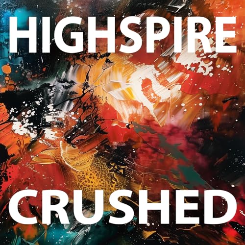 Amazon.com: Crushed : Highspire: Digital Music