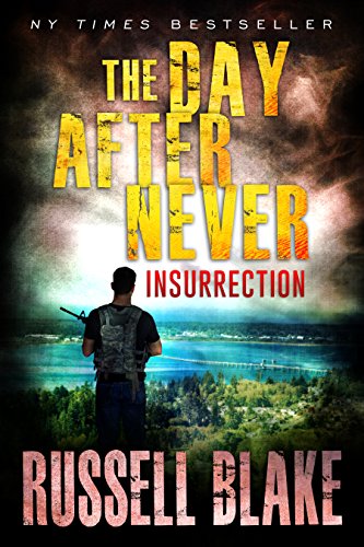 The Day After Never - Insurrection (Book 5) eBook : Blake, Russell ...
