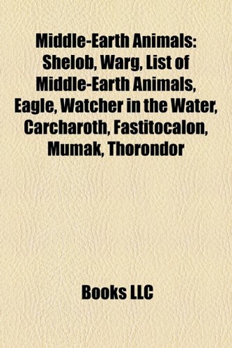 Middle-Earth Animals: List of Middle-Earth Animals : LLC, Books: Amazon ...