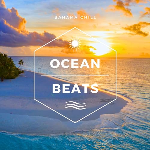 Écouter Ocean Beats par Bahama Chill sur Amazon Music Unlimited