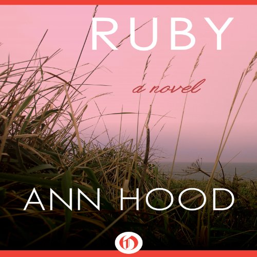 Amazon.com: Ruby: A Novel (Audible Audio Edition): Ann Hood, Khristine ...