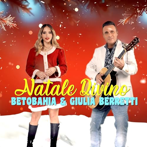 Écouter Natale Divino par Betobahia & Giulia Berretti sur Amazon Music Unlimited