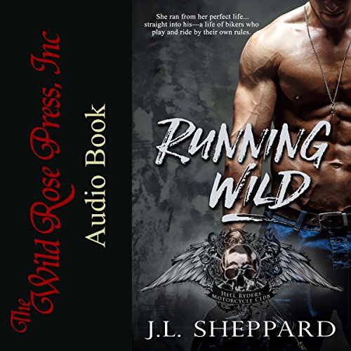 Running Wild: Hell Ryders MC, Book 1 (Audio Download): J. L. Sheppard ...