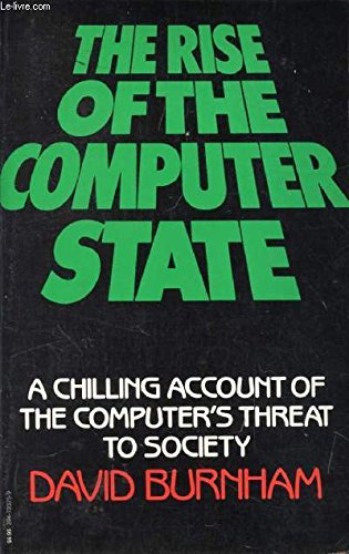 Rise of Computer State: Burnham, David: 9780394723754: Amazon.com: Books