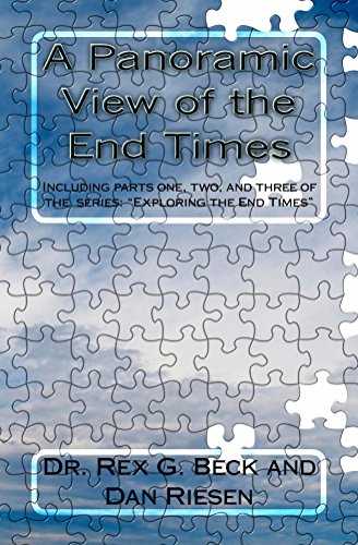 A Panoramic View of the End Times (Understanding the End Times Book 1 ...