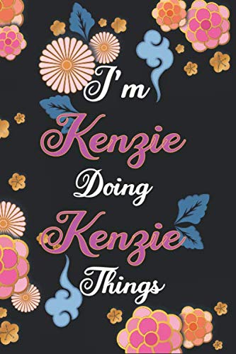 Amazon.com: I'm Kenzie Doing Kenzie Things Notebook Birthday Gift ...