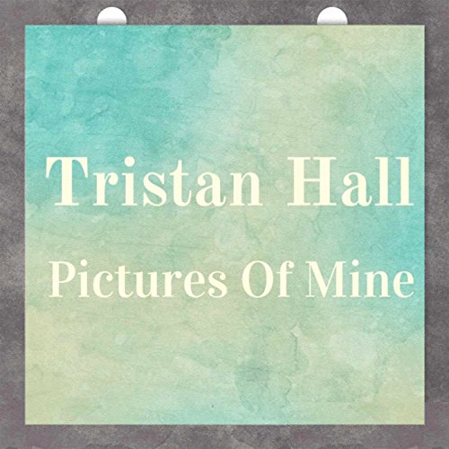 Amazon.com: Pictures of Mine : Tristan Hall: Digital Music