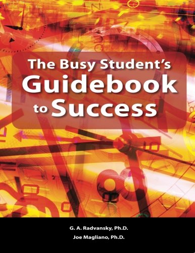 Busy Student's Guidebook to Success: Radvansky, Gabriel, Magliano ...