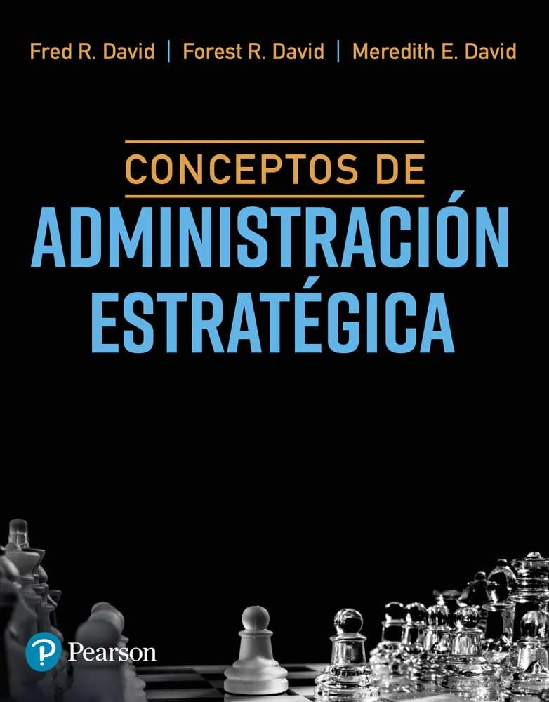 Conceptos de administración estratégica : Fred R. David, Forest R ...