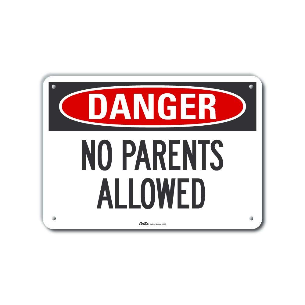 PetKa Signs and Graphics PKFO-0200-NA_"No Parents Allowed" Aluminum ...
