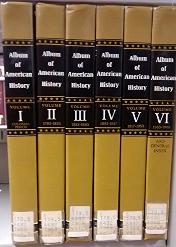 Album of American History (COMPLETE 6 VOLUME SET): James Truslow Adams ...