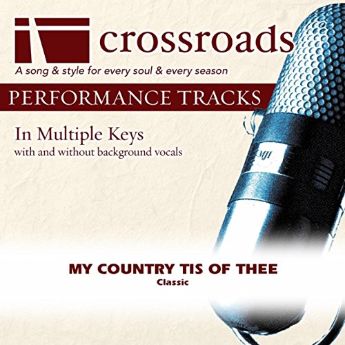 Play My Country Tis Of Thee [Performance Track] by Crossroads ...
