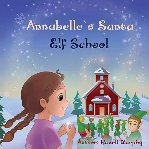 Book review of Annabelle's Santa Elf School - Readers' Favorite: Book ...