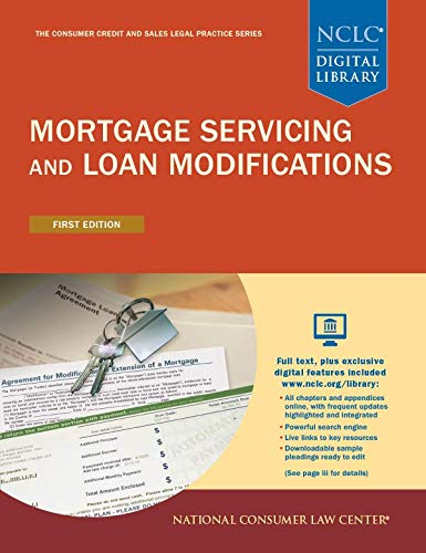 Mortgage Servicing and Loan Modifications: NCLC: 9781602481800: Amazon ...
