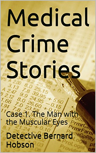 Amazon.co.jp: Medical Crime Stories: Case 1. The Man with the Muscular ...