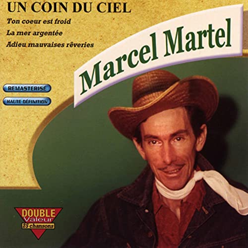 Un coin du ciel de Marcel Martel en Amazon Music Unlimited