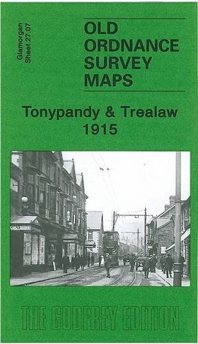 Tonypandy and Trealaw 1915: Glamorgan Sheet 27.07 (Old Ordnance Survey ...