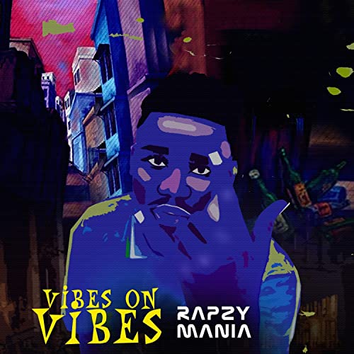 Play Vibes on vibes by Rapzy Mania on Amazon Music Unlimited