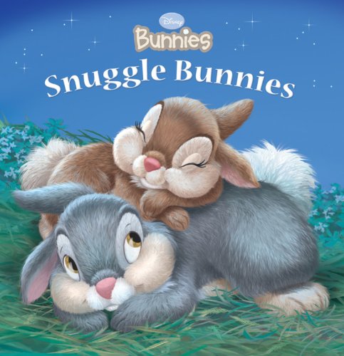 Snuggle Bunnies (Disney Bunnies; Ages Newborn and Up): Disney Books ...