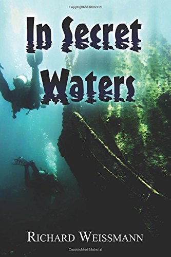 In Secret Waters: Richard Weissmann: 9781625501820: Amazon.com: Books