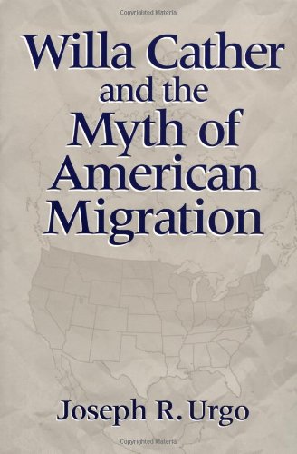 Amazon.com: Willa Cather and the Myth of American Migration ...