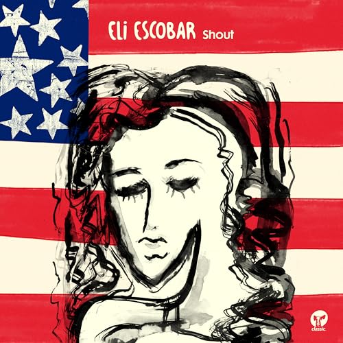 Play Shout by Eli Escobar on Amazon Music
