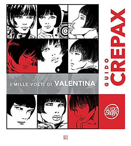 Amazon.com: Guido Crepax. I mille volti di Valentina: 9788873368366 ...
