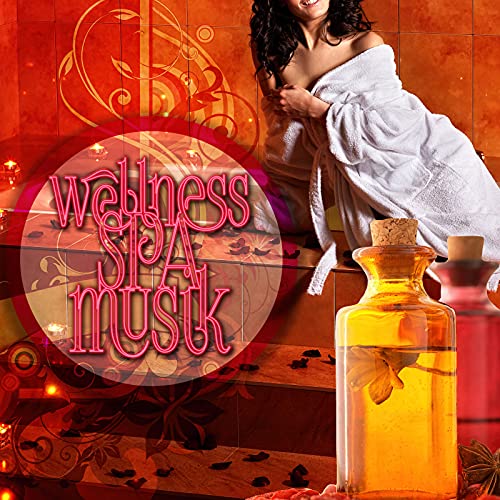 Musik für SPA & Wellness – Entspannungsmusik, Hintergrundmusik ...
