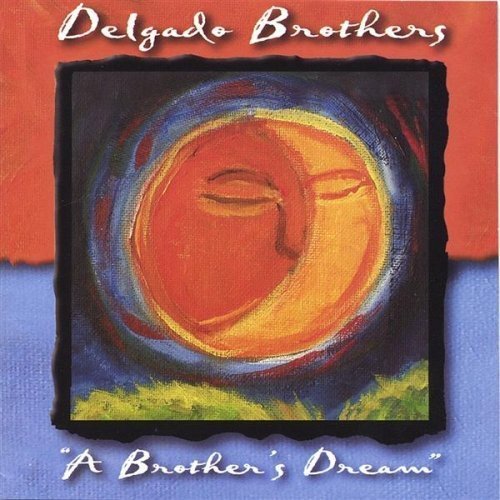 Delgado Brothers, Delgado Brothers - Brothers Dream - Amazon.com Music