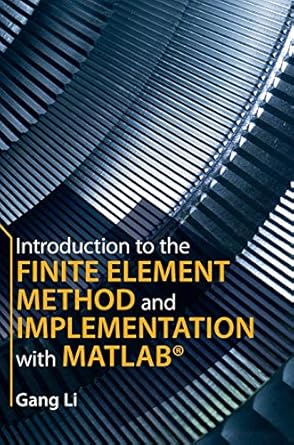 Introduction to the Finite Element Method and Implementation with ...