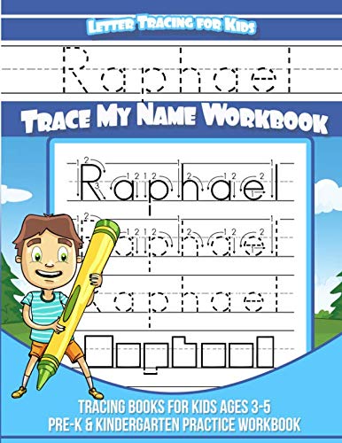Raphael Letter Tracing for Kids Trace my Name Workbook: Tracing Books ...