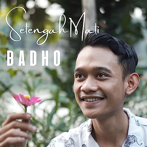 Play SETENGAH MATI by BADHO on Amazon Music
