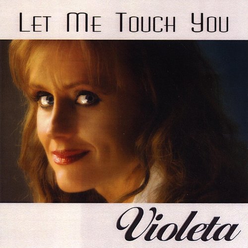 Amazon.com: Let Me Touch You : Violeta: Digital Music