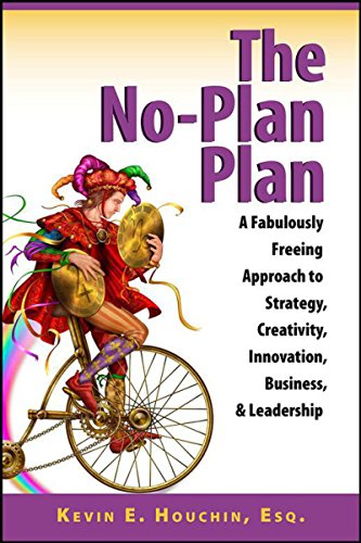 Amazon.com: The No-Plan Plan: A Fabulously Freeing Approach to Strategy ...