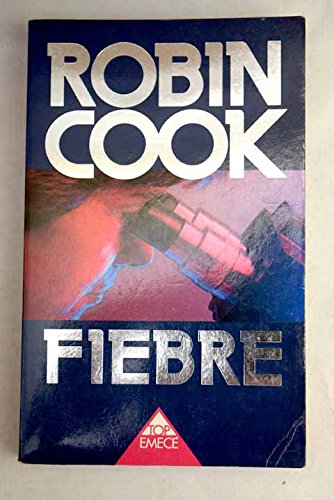 Amazon.com: Fiebre: 9788478881345: Robin Cook: Books