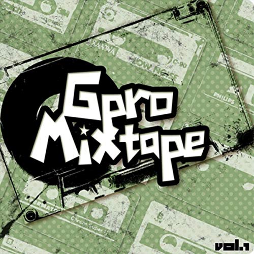Amazon MusicでVARIOUS ARTISTSのGpro Mixtape, Vol. 1を再生する
