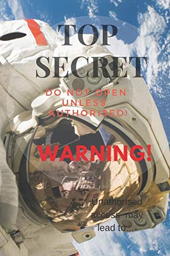 Top secret do not open unless authorised warning Unauthorised access ...