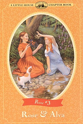 Rose & Alva (Little House Chapter Book): MacBride, Roger Lea, Ettlinger ...
