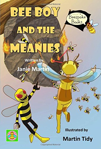 Bee Boy and the Meanies: Martin, Janie: 9781540334305: Amazon.com: Books